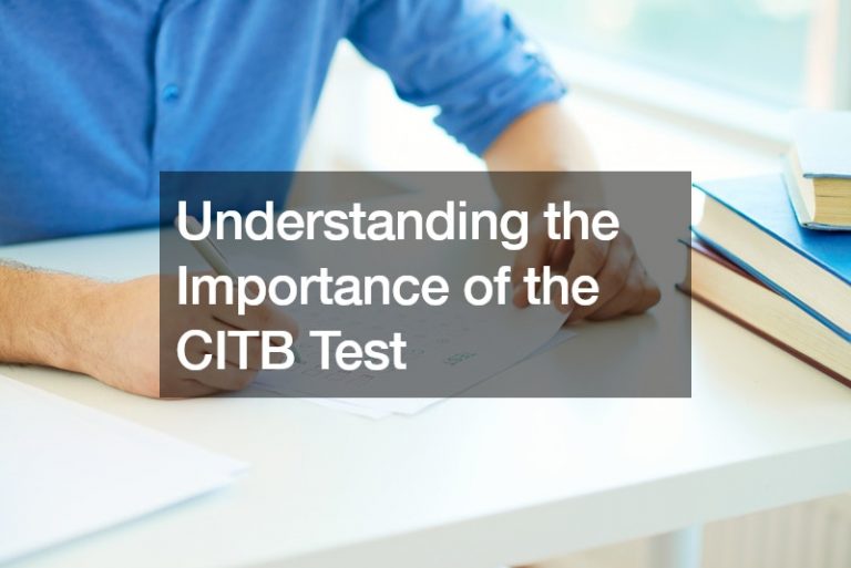 Understanding the Importance of the CITB Test - Global Solidarity Group